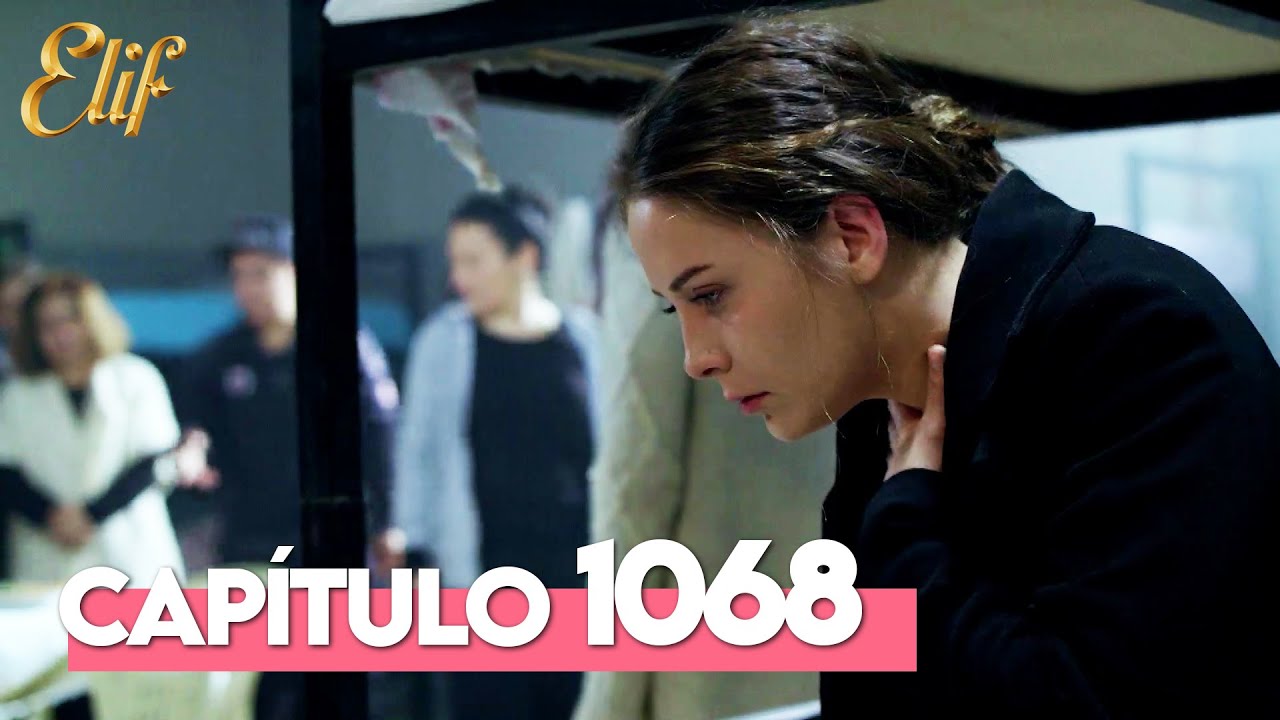 Elif Quinta Temporada Capítulo 1068 | Elif Capítulo 1068 - YouTube