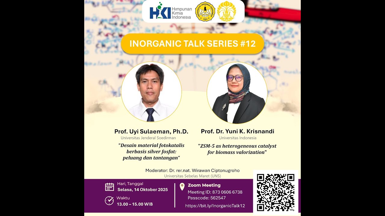 InorganicTalk Series #12 with Prof. Dr. Yuni K. Krisnandi and Prof. Uyi ...