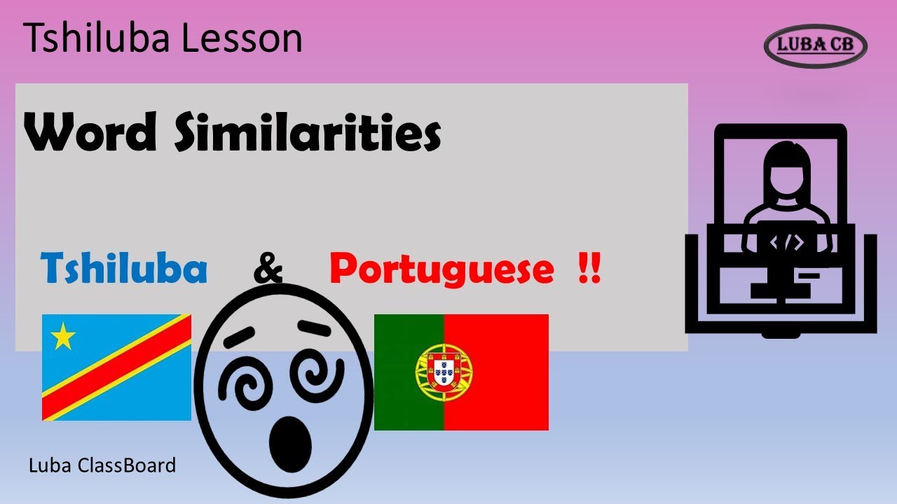 Tshiluba Lesson 44: Tshiluba & Portuguese Word Sharing. Adopted and Influenced Words. - YouTube