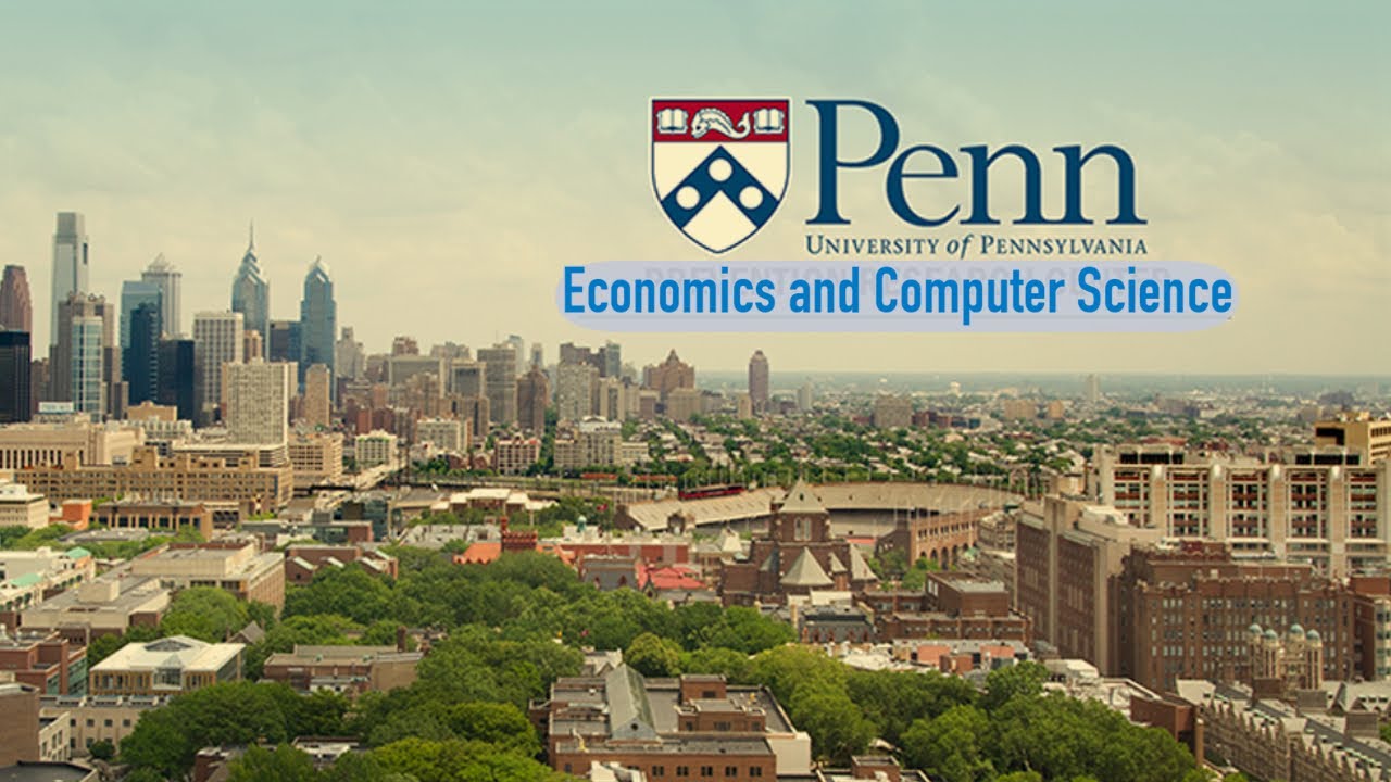 Study Economics & Computer Science at University of Pennsylvania - YouTube