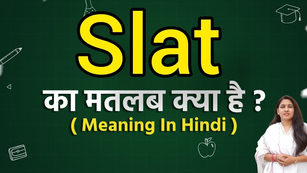 Slat Meaning In Hindi Slat Ka Matlab Kya Hota Hai Word Meaning slat-meaning-in-hindi-slat-ka-matlab-kya-hota-hai-word-meaning
