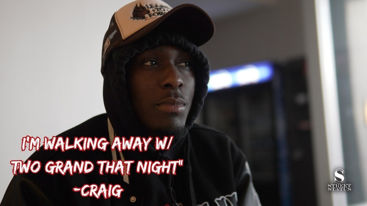 "EASY MONEY...I'M WALKING AWAY WITH TWO GRAND THAT NIGHT" -CRAIG - YouTube