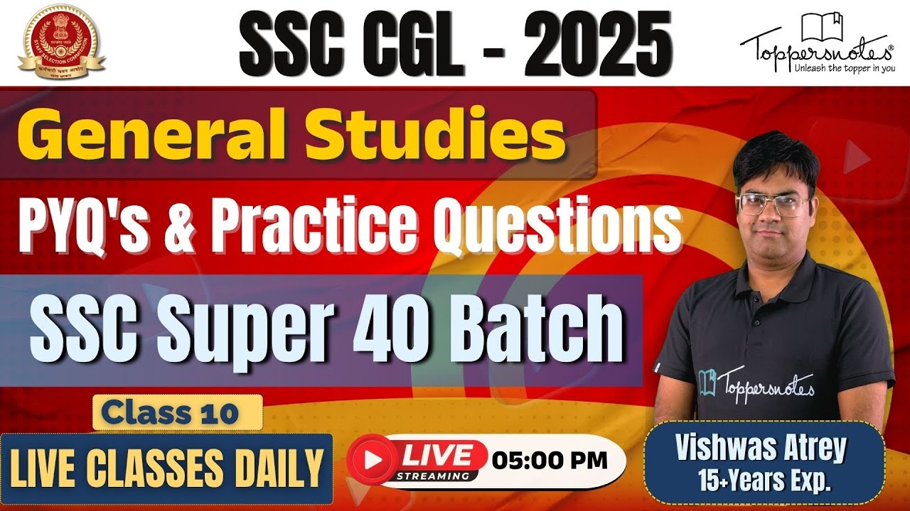 SSC Super 40 Batch – Day 10 | General Studies | PYQs & Practice Ques ...