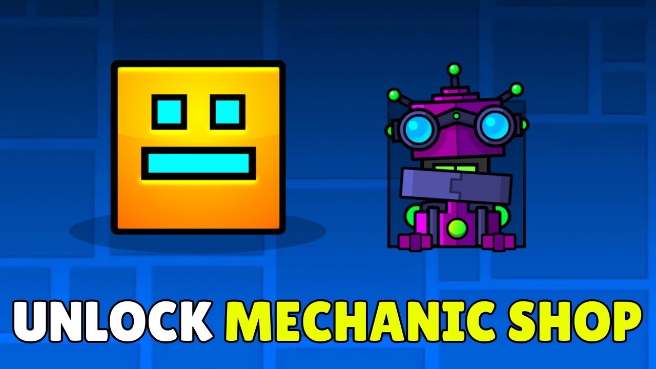 How To Unlock Mechanic Shop In Geometry Dash 2.2 (2026) – Get The ...