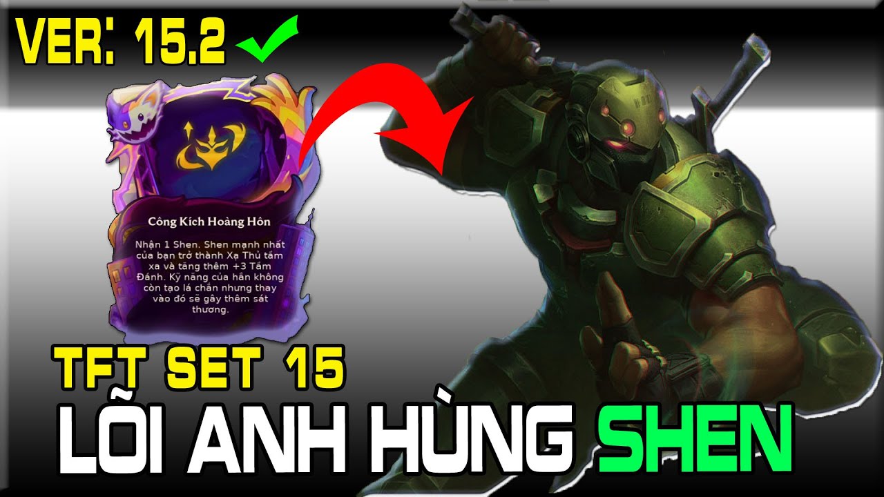 Shen Công Kích Hoàng Hôn khắc chế cứng mấy con tank trâu - TFT Set 15 - YouTube