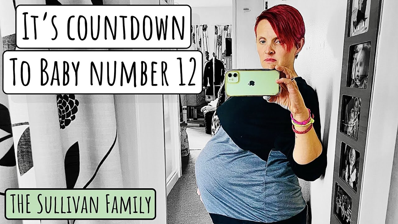 IT'S COUNTDOWN TO BABY NUMBER 12 | Large Family Vlogs - YouTube