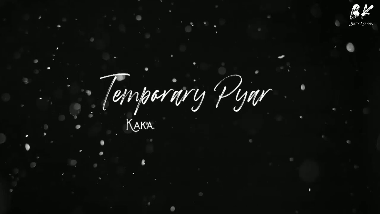 Temporary Pyar Status | Adeeb Kharoud Kaka | Temporary Pyar Black ...