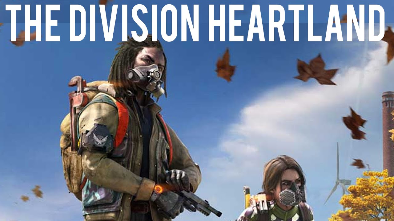 THE DIVISION HEARTLAND SORTIE TRES BIENTOT ? - YouTube
