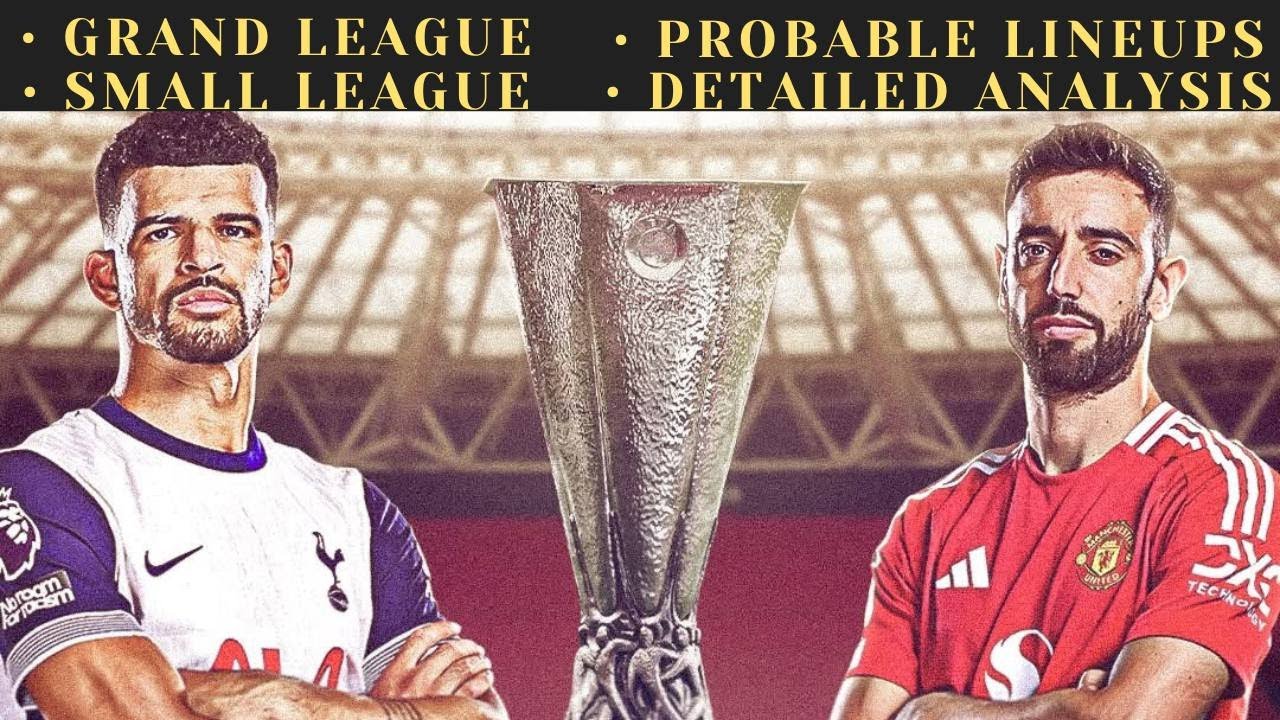 TOT vs MUN DREAM11| Europa League Final| Fantasy Predictions| - YouTube