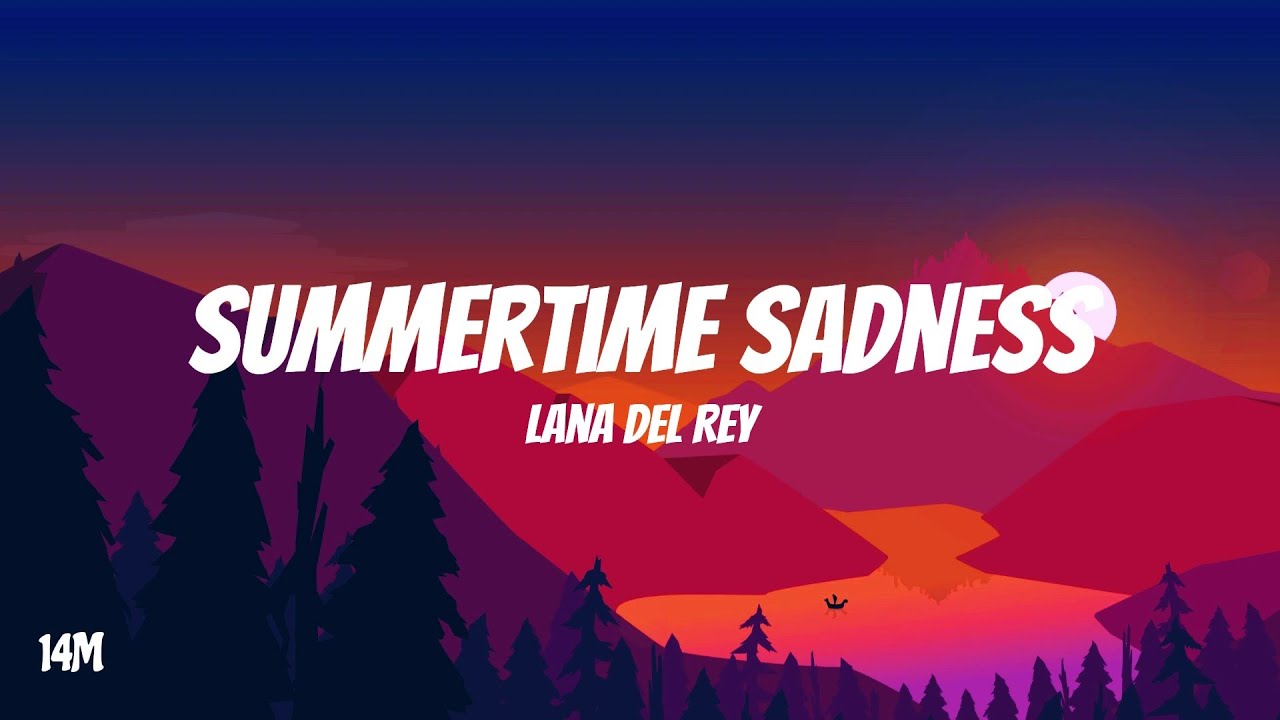 Summertime Sadness - Lana Del Rey (Lyrics) - YouTube