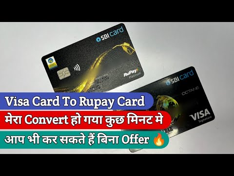 SBI Visa Variant Credit card को मैं Rupay Variant मे कुछ मिनट मे करा ...