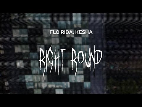 flo rida, kesha - RIGHT ROUND [ slowed + reverb ] (lyrics)