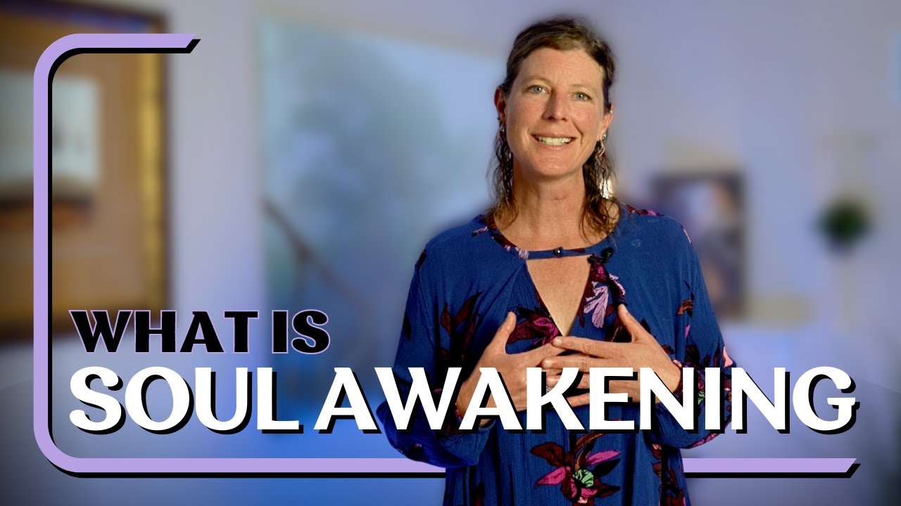 Understanding Soul Evolution & Awakening | Transformational Healing ...