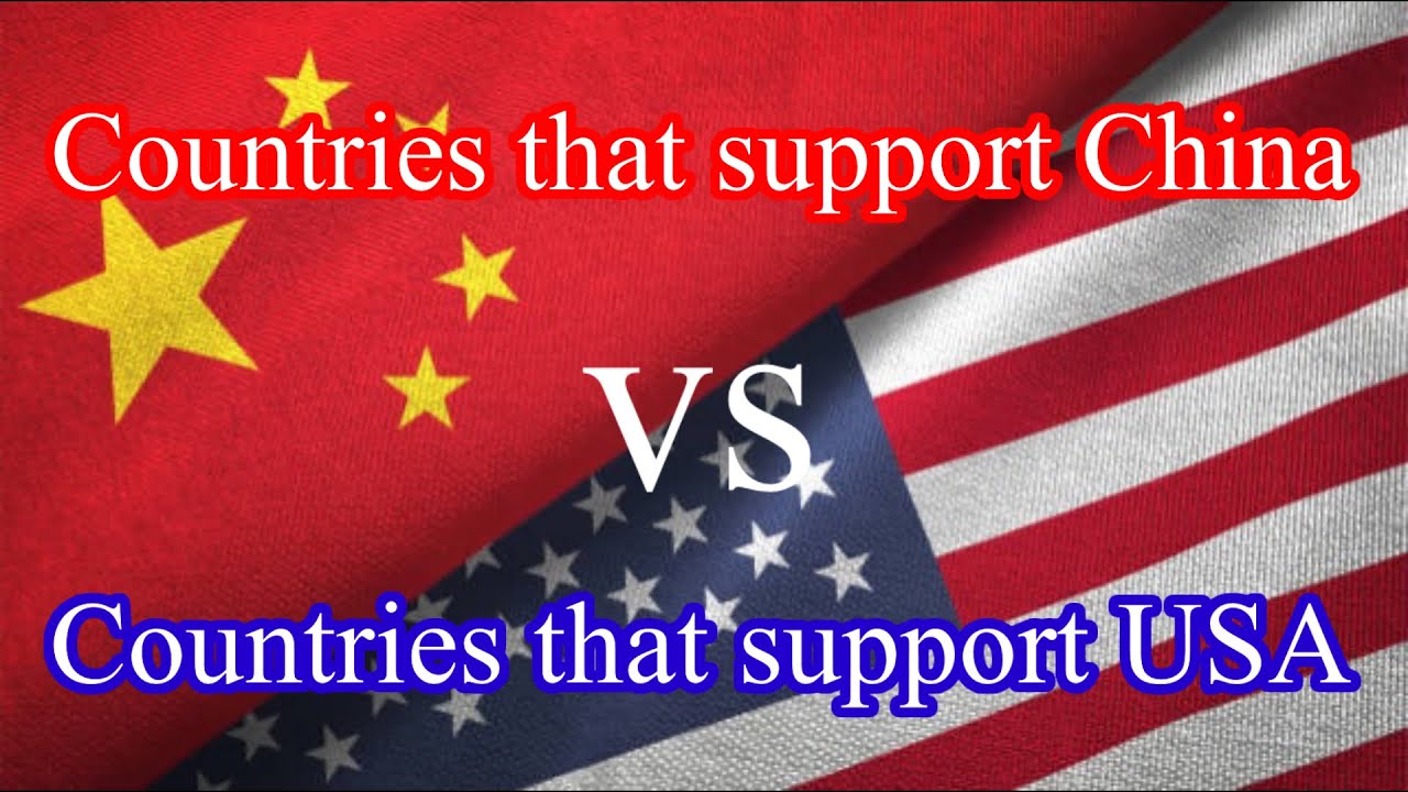 Countries that support China vs Countries that support USA - YouTube