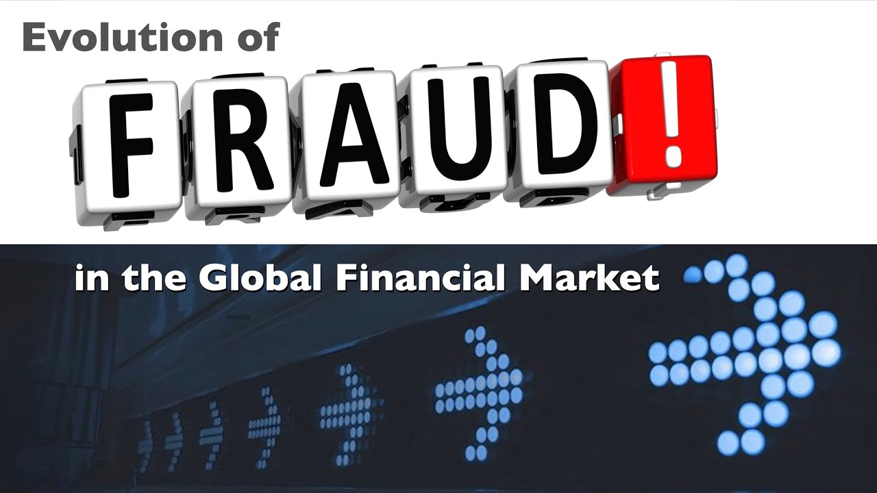 Evolution of Fraud in the Global Financial Market - YouTube