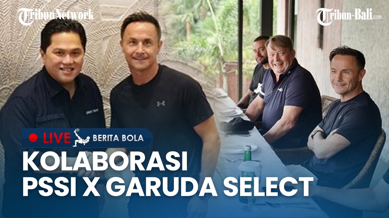 🔴 LIVE : Press Conference Kolaborasi PSSI x Garuda Select - YouTube