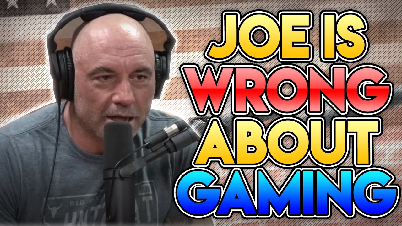 Joe Rogan Is Wrong About Video Games! Here's Why... - YouTube