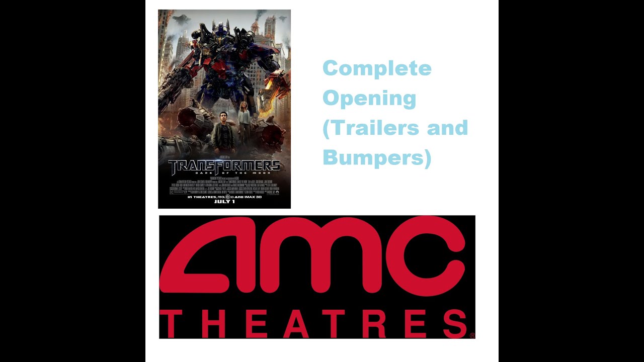 Opening to Transformers: Dark Of The Moon (AMC Theaters) (July 3, 2011 ...