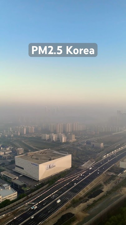 PM2.5 PM1.0 Finedust in korea Flyingover korea by Drone with music #kpop - YouTube