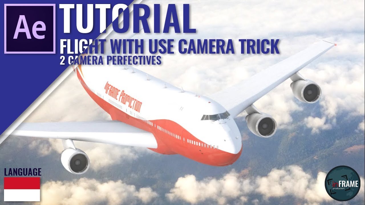 AE Tutorial - Flight With Use Camera Trick 2 Camera Persfectives ...