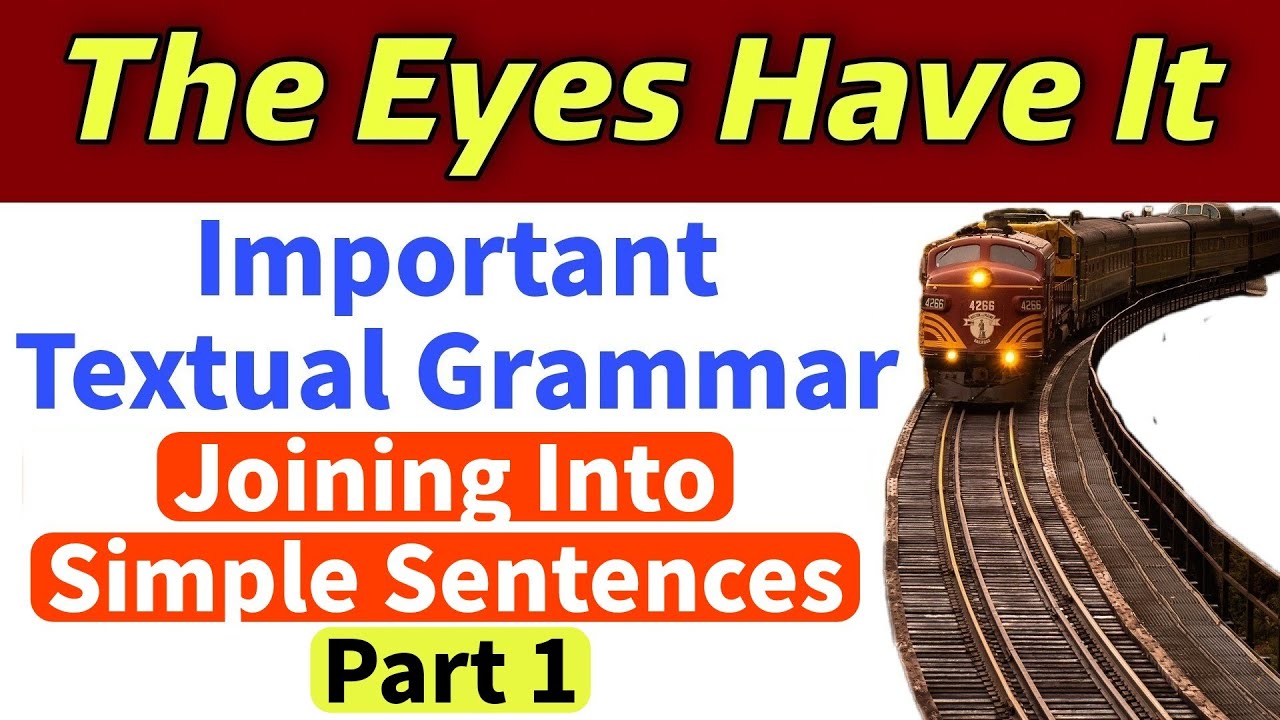 Important Textual Grammar From The Eyes Have It | Join Into Simple ...