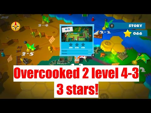 Overcooked 2 level 4-3, 3 stars! オーバークック2 レベル4-3, 3スター! - YouTube