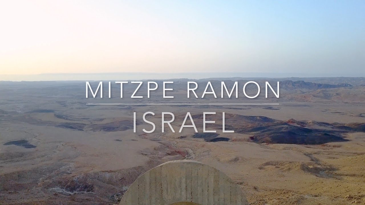 Mitzpe Ramon, Israel - YouTube