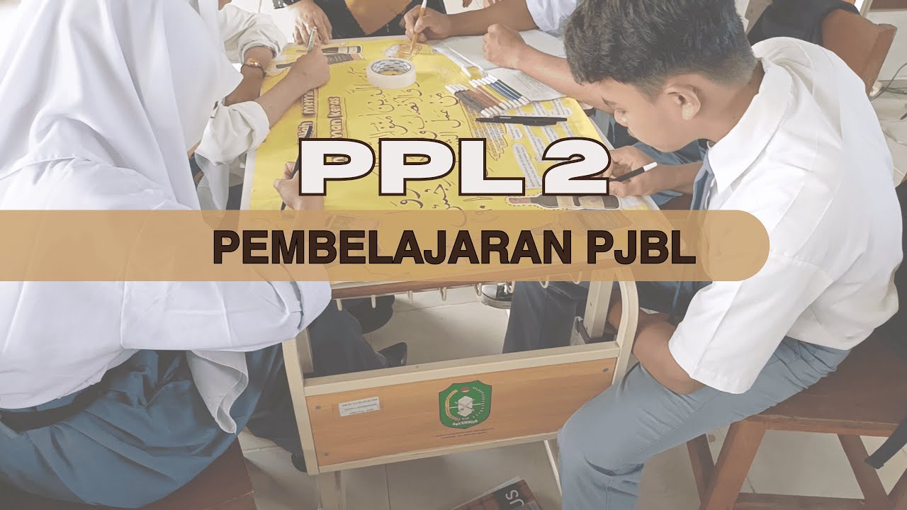 VIDEO PPL 2 PAI PEMBELAJARAN MODEL PJBL - YouTube