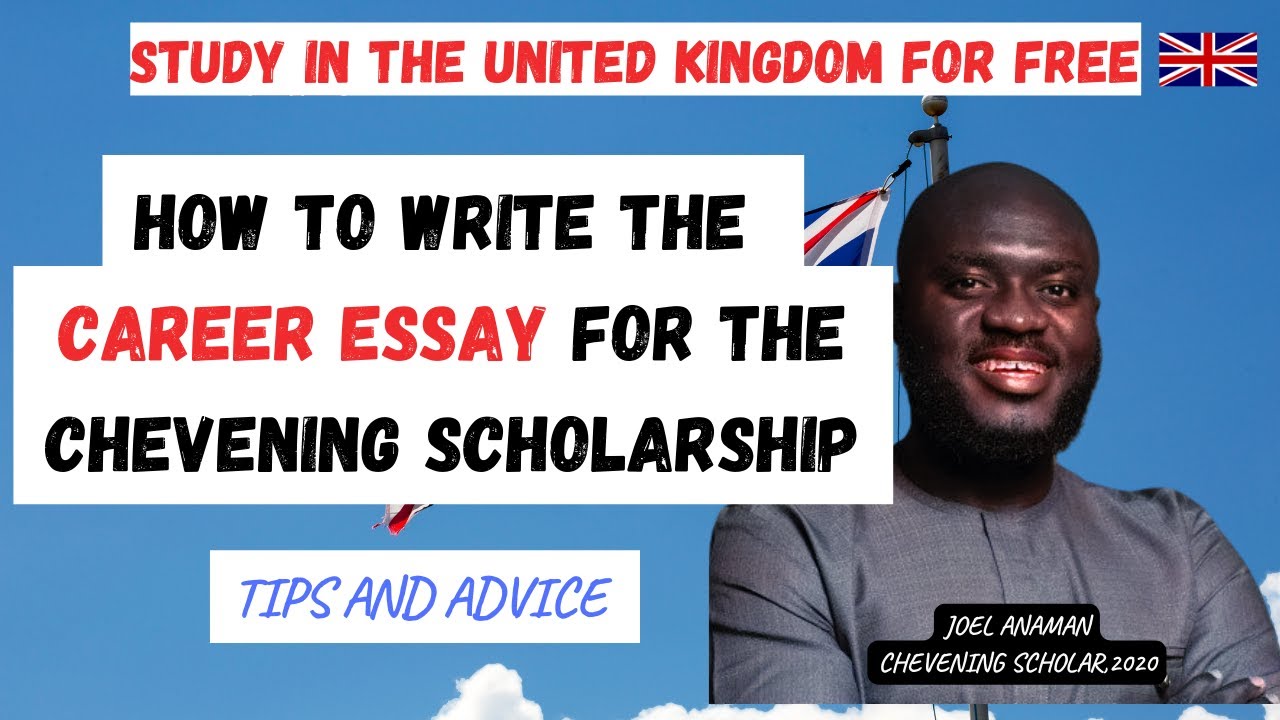 Chevening essay:How to write the "career essay" | Fully funded ...