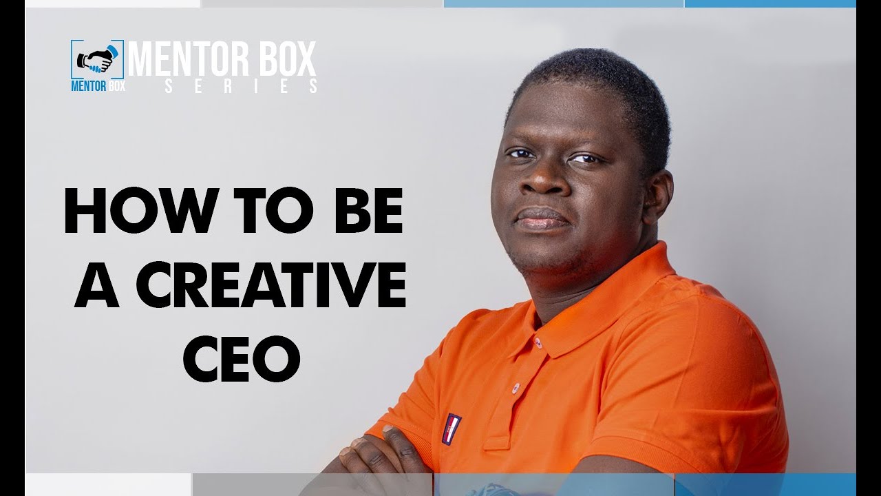 HOW TO BE A CREATIVE CEO 4 - YouTube