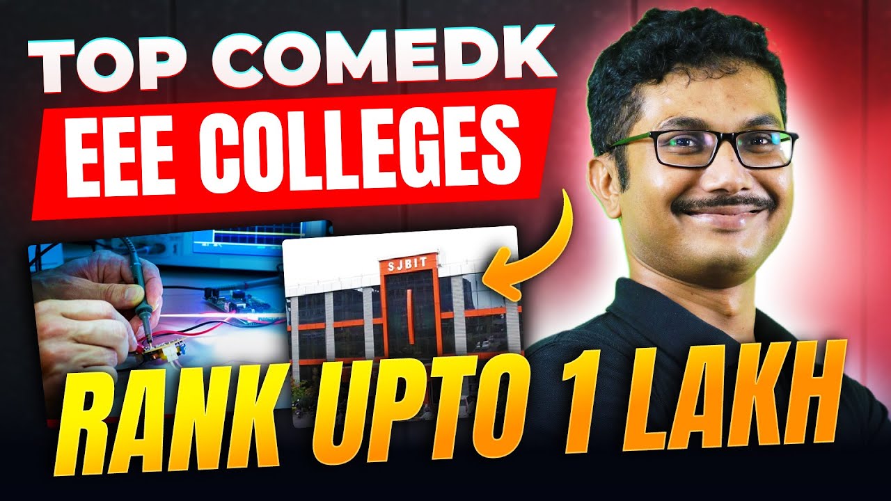 🎓 COMEDK 2025 Top Colleges For Electrical and Electronics Engineering | Rank Up to 1 Lakh 🔥 ...