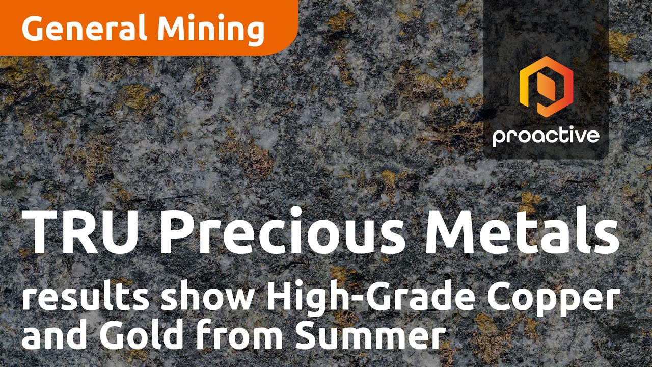 TRU Precious Metals results show high-grade copper and gold from summer ...
