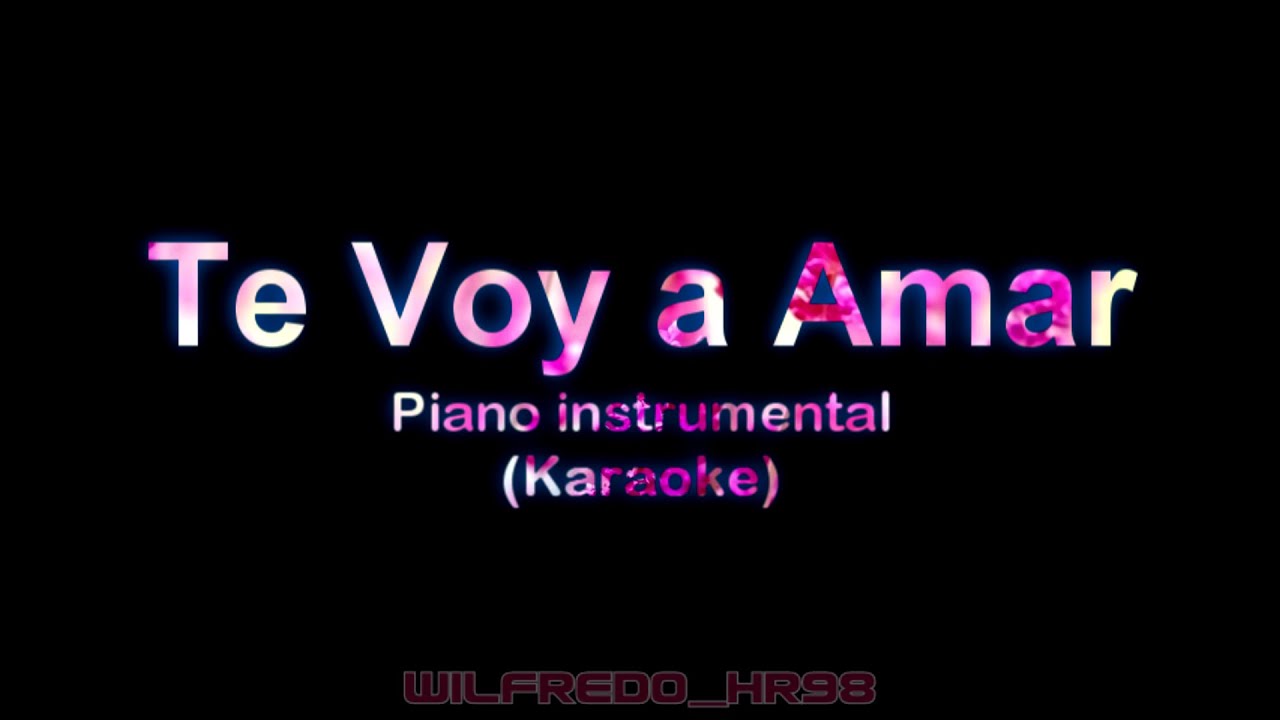 Axel -Te Voy A Amar (Instrumental karaoke) - YouTube