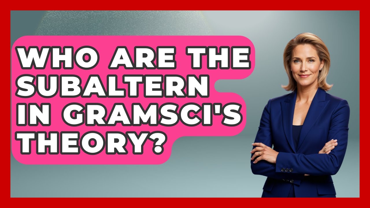 Who Are The Subaltern In Gramsci's Theory? - History of Communism - YouTube