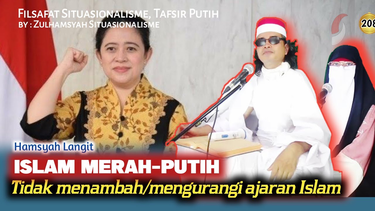 Islam merah-putih tidak menambah/mengurangi ajaran | Filsafat ...