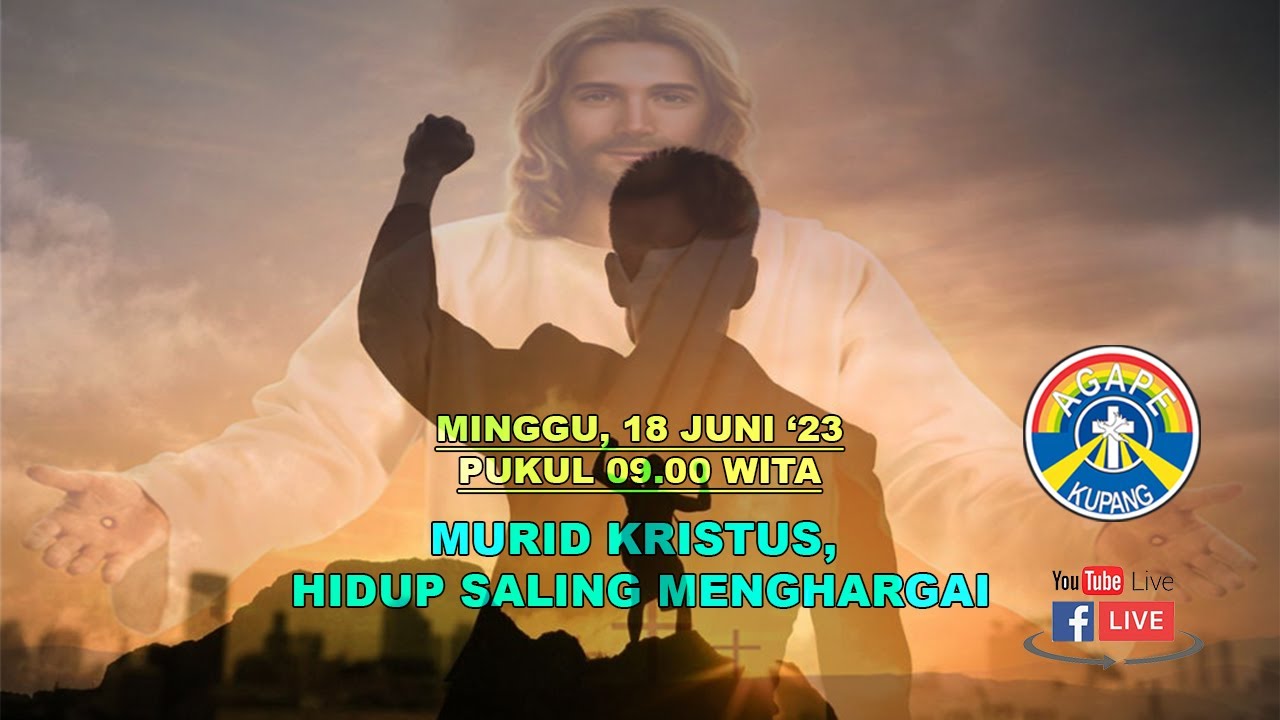 [LIVE][18/06/23] KEBAKTIAN UMUM : MURID KRISTUS, HIDUP SALING ...