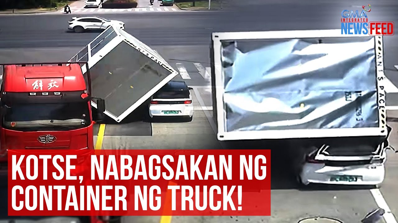 Kotse, nabagsakan ng container ng truck! | GMA Integrated Newsfeed ...