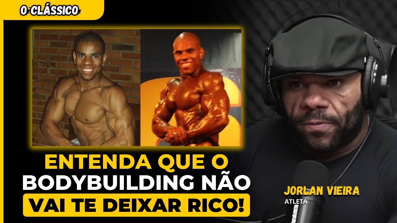 JORLAN VIEIRA MANDA a REAL sobre O BODYBUILDING - YouTube