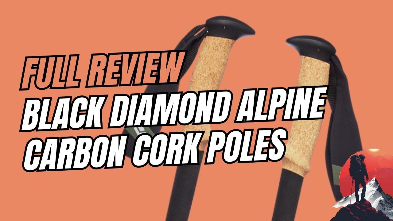 Trek Like a Pro: Black Diamond Alpine Carbon Cork Poles In-Depth Review ...