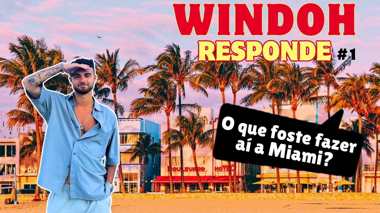 WINDOH RESPONDE EM MIAMI! #1 ‹ Windoh › - YouTube