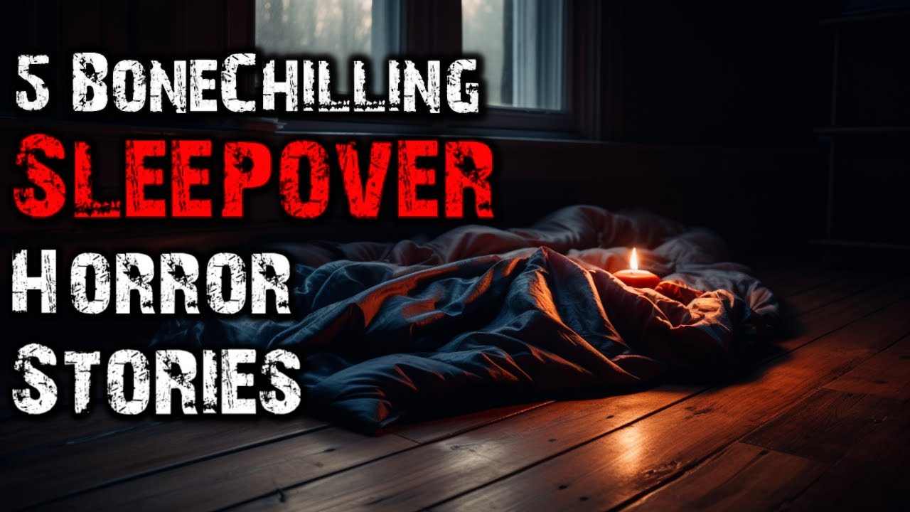 5 Sleepover Horror Stories | Sleepover Horror Stories - YouTube