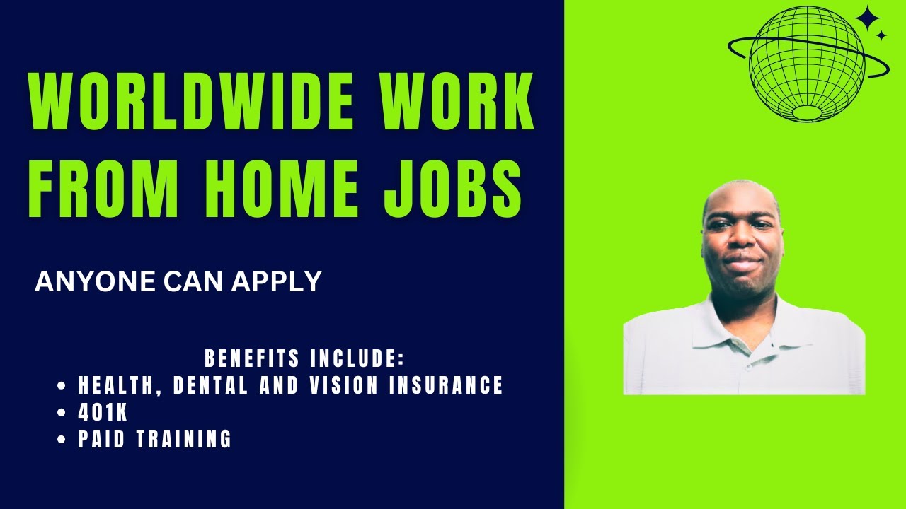Worldwide Work From Home Jobs/Anyone Can Apply/Great Work Benefits ...