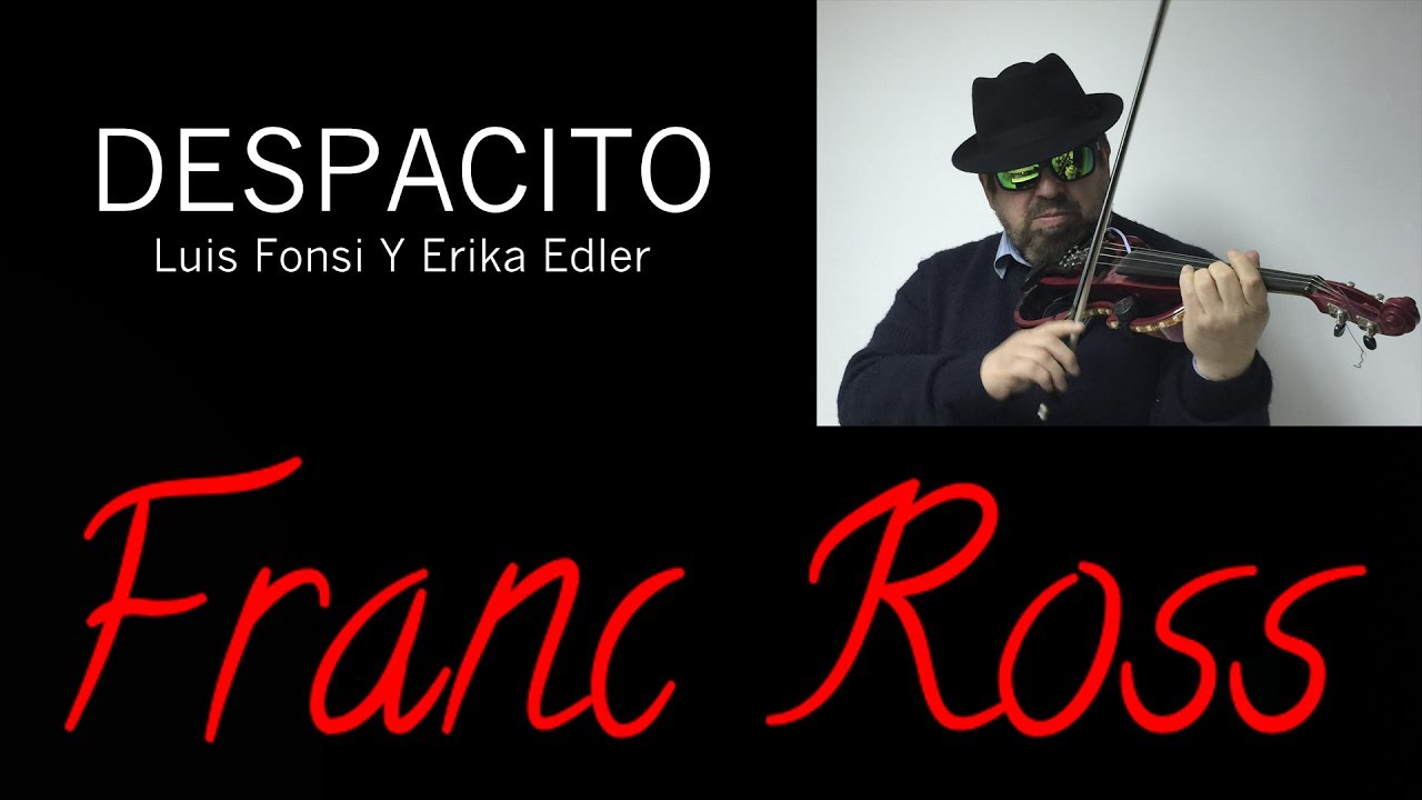 DESPACITO FRANC ROSS - YouTube