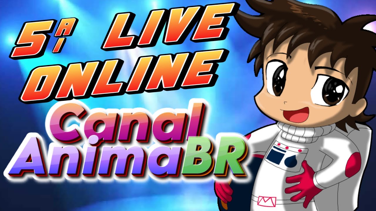 5ª Live ao vivo de Canal AnimaBR - YouTube