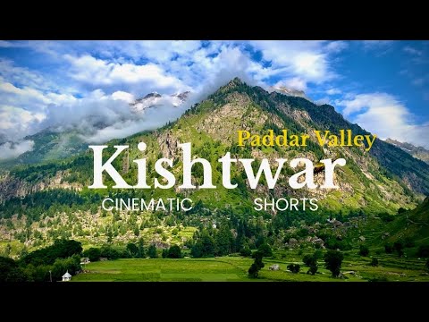Kishtwar valley | Paddar Machail |Cinematic shorts 4K HD | Gulabgarh ...
