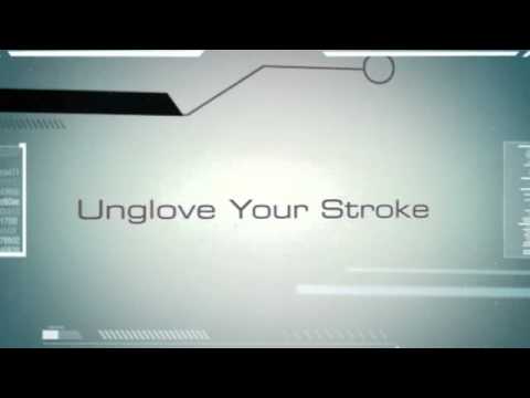 Unglove Your Stroke... - YouTube