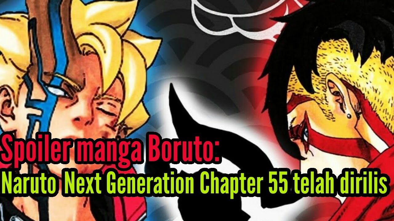 Spoiler manga Boruto: Naruto Next Generation Chapter 55 telah dirilis ...
