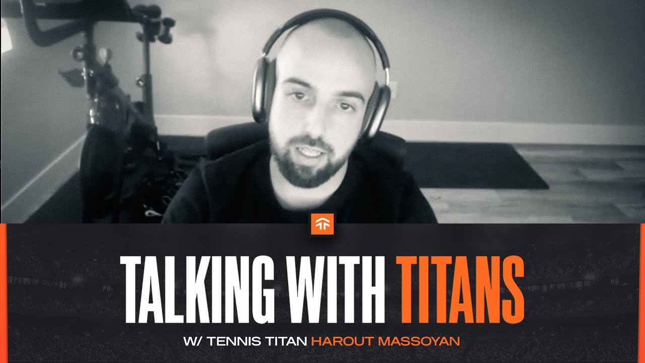 Talking With Titans - Tennis Specialist Harout Massoyan - YouTube