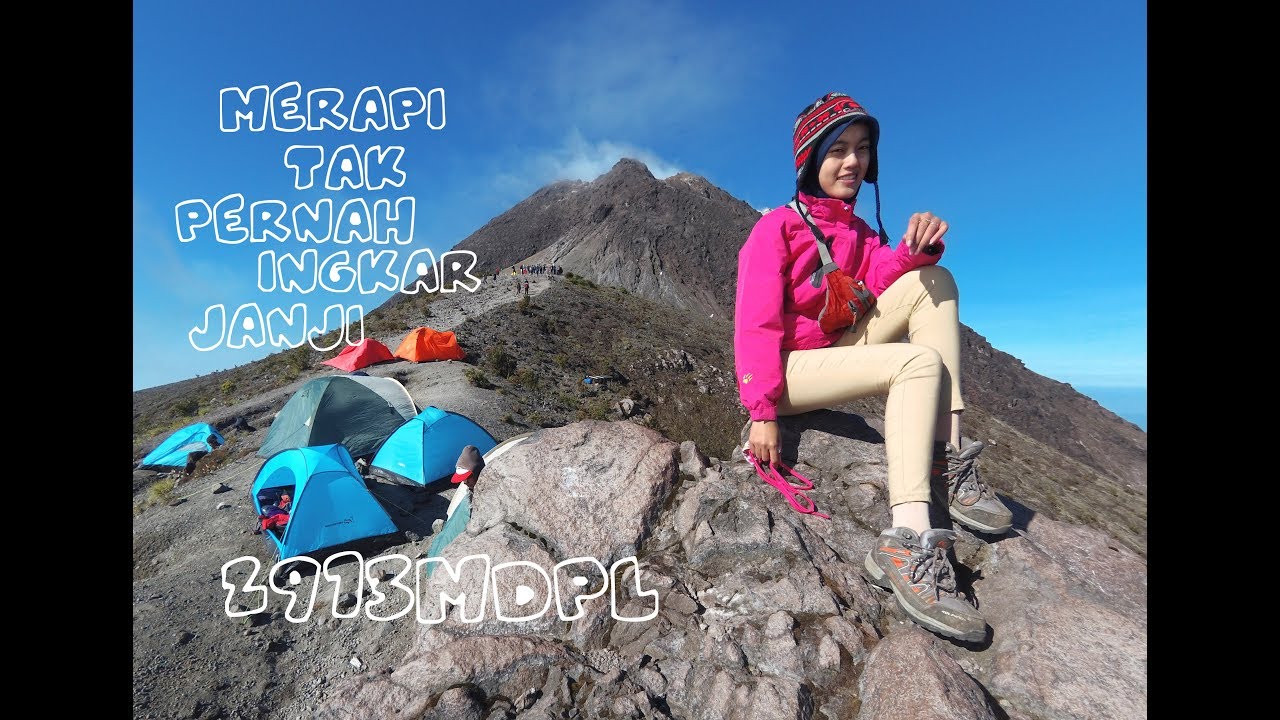 PENDAKIAN GUNUNG MERAPI VIA SELO 2018 - YouTube