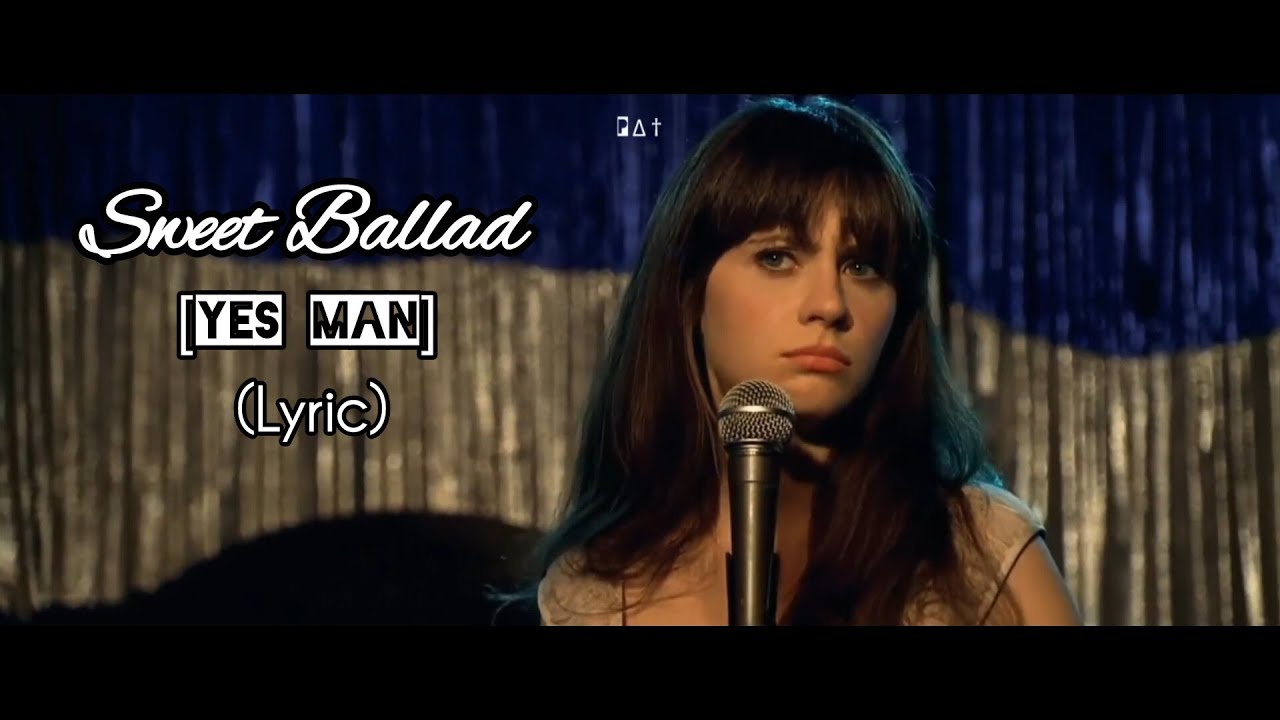 Zooey Deschanel - Sweet Ballad [Yes Man] (Lyric) - YouTube